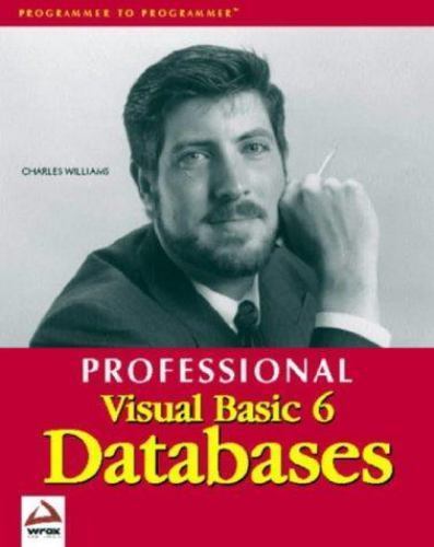 Professional Ser.: Visual Basic 6 Database by Charles Williams (1999, Trade Paperback) for sale ...
