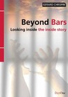 Beyond Bars: Looking inside the inside story By Gerard Chrispin ...