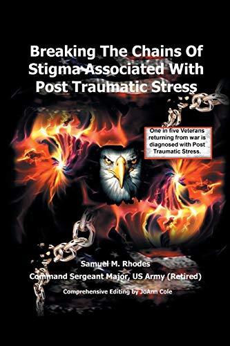 Breaking the Chains of Stigma Associated with Post Traumatic Stress ...