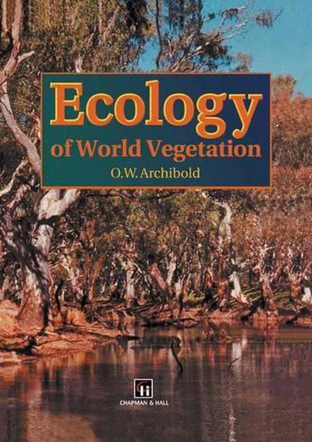 Ecology of World Vegetation by O.W. Archibold (English) Paperback Book | eBay