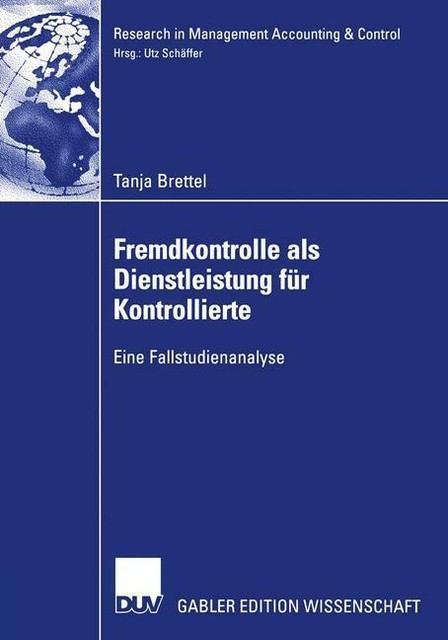 Fremdkontrolle als Dienstleistung für Kontrollierte von Tanja Brettel ...