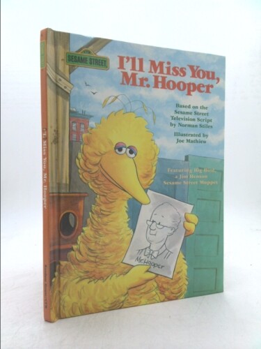 I'll Miss You, Mr. Hooper (1st Ed) by Stiles, Norman; Sesame Street | eBay