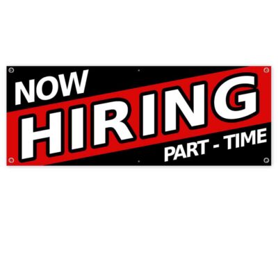 NOW HIRING PART TIME CLEARANCE BANNER Advertising Vinyl Flag Sign INV ...