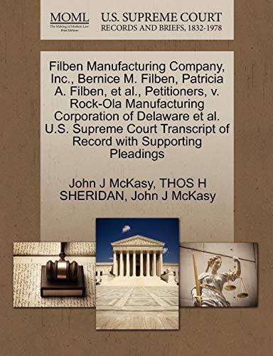 Filben Manufacturing Company, Inc., Bernice M. Filben, Patricia A ...