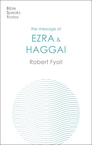 Robert Fyall The Message of Ezra & Haggai (Paperback) (UK IMPORT) | eBay