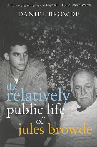 Daniel Browde The relatively public life of Jules Browde (Paperback ...
