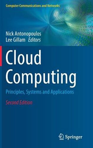 Cloud Computing: Principles, Systems and Applications by Nick ...