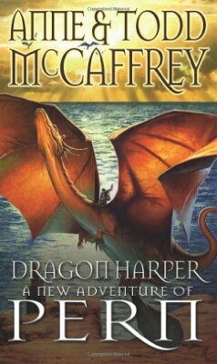 Dragon Harper (The Dragon Books) By Anne McCaffrey, Todd McCaffrey ...