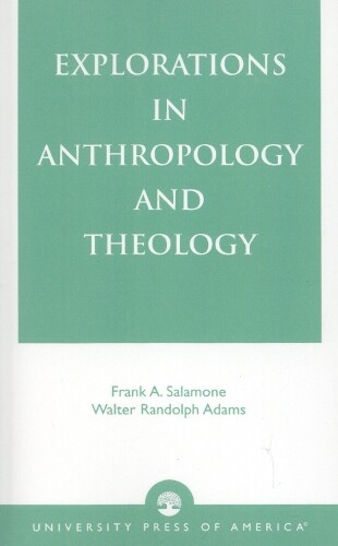 Frank A. Salamone Walter Ra Explorations in Anthropology (Hardback) (UK ...