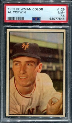 1953 BOWMAN COLOR BASEBALL #126 AL CORWIN - PSA 7.5 NM+ / SET BREAK ...