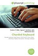 Chorded Keyboard von John McBrewster Frederic P. Miller Agnes F ...