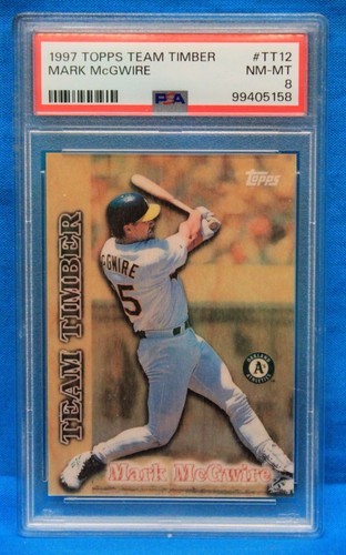 1997 TOPPS TEAM TIMBER # TT12 Mark McGwire PSA 8 NM-MT # 99405158 ...