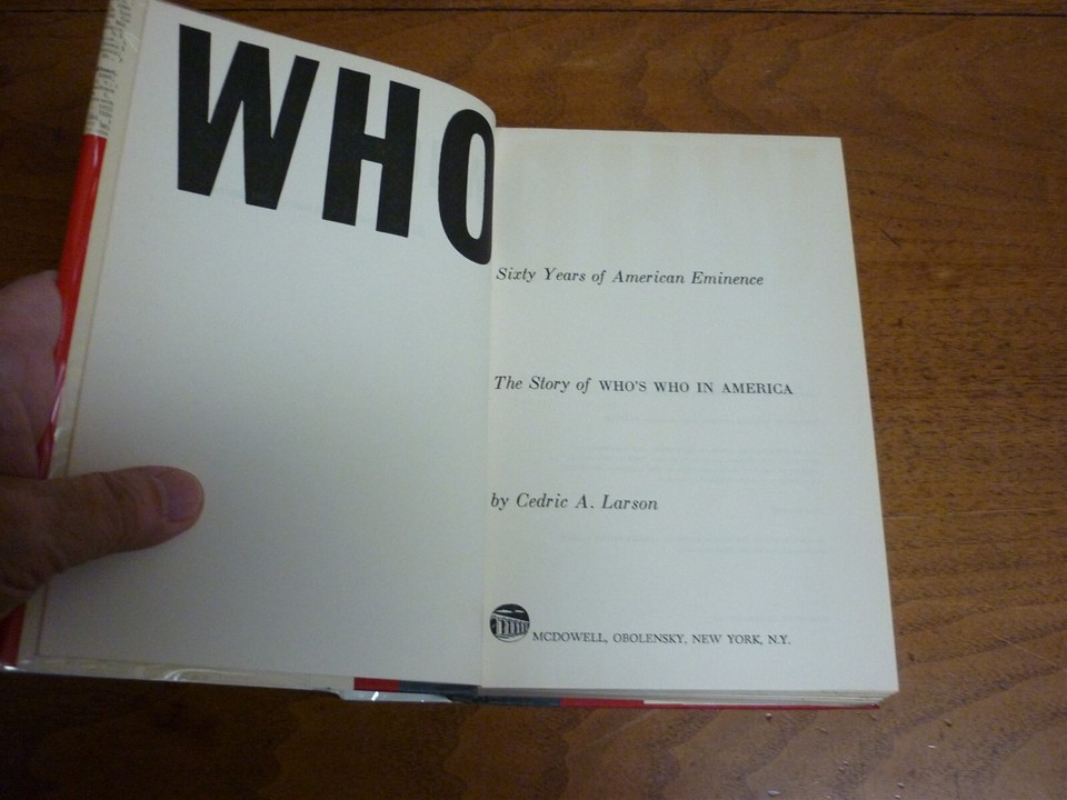 Sixty Years of American Eminence. Story of Who's Who. 1st ed. 1958. VG+ ...