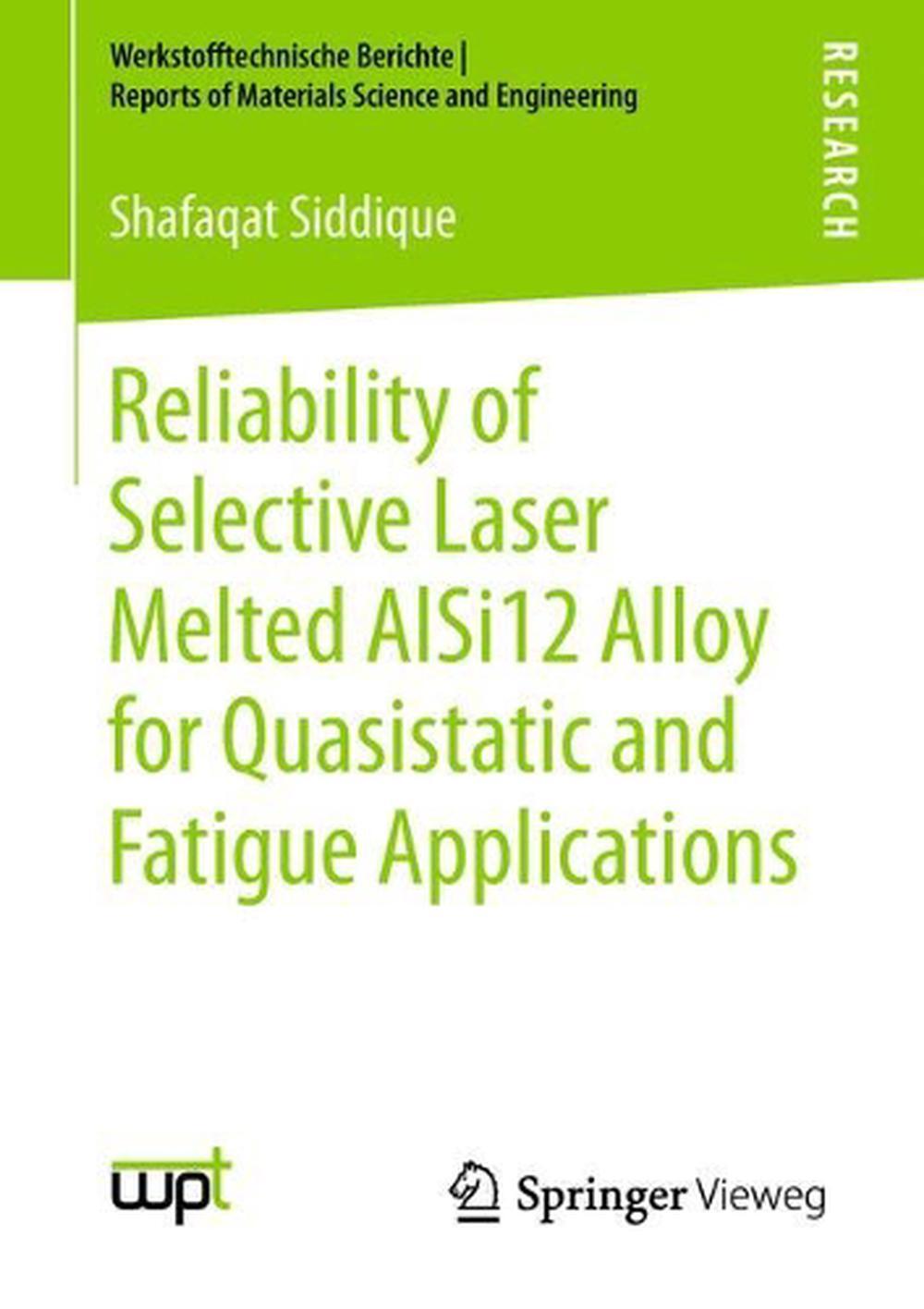 Reliability of Selective Laser Melted AlSi12 Alloy for Quasistatic and ...