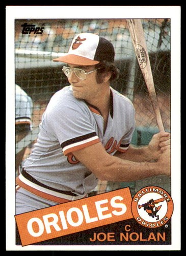 1985 TOPPS BASEBALL BALTIMORE ORIOLES #652 JOE NOLAN | eBay