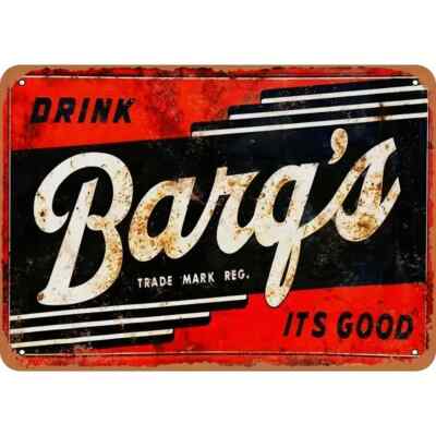 DRINK BARQS ROOT BEER - IT'S GOOD - DISTRESSED LOOK TIN METAL SIGN 8 ...