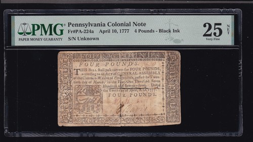 US PA 224 4 Pound Pennsylvania Colonial Currency 4/10/1777 PMG 25 VF ...