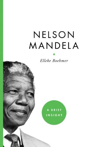 NELSON MANDELA (A BRIEF INSIGHT) By Elleke Boehmer - Hardcover **BRAND ...