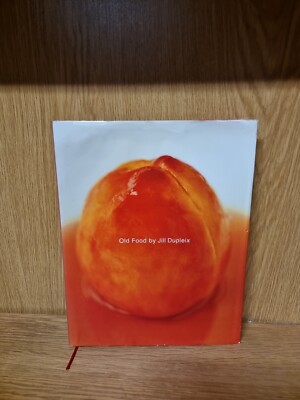 Old Food, Jill Dupleix, Hardback Book (12f) | eBay UK