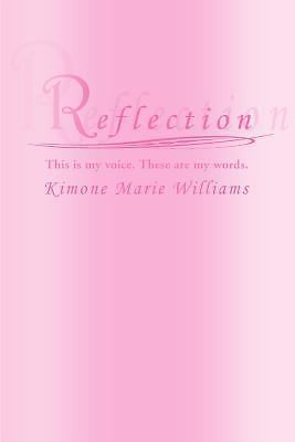 Reflection : This Is my voice. These are my Words by Kimone Williams ...