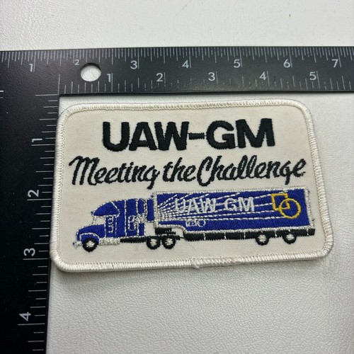 Vintage UAW-GM MEETING CHALLENGE SEMI-TRUCK LOGO Advertising Patch 381F ...