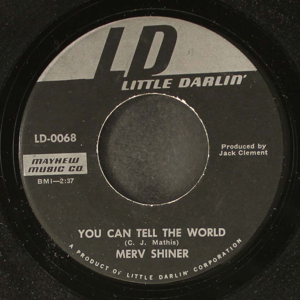 MERV SHINER: ain't that sad / you can tell the world LITTLE DARLIN' 7 ...