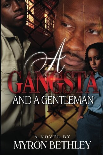 A GANGSTA AND A GENTLEMAN By Myron Bethley **Mint Condition ...