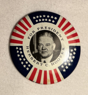 Herbert Hoover Presidential Election Button Pin Reproduction Campaign ...