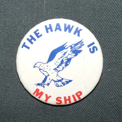 Vintage US Navy Naval Aviation "The Hawk is My Ship" Lapel Button 1970s ...