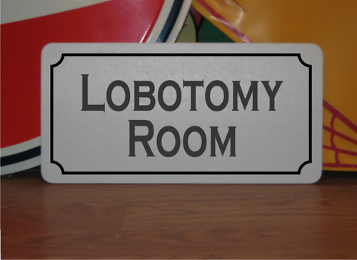 LOBOTOMY ROOM Metal Sign Macabre Goth Zombie Oddity Quackery Vintage ...