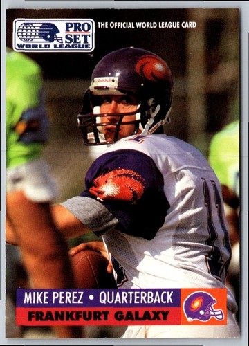 1991 Pro Set WLAF World Bowl Combo Mike Perez #10 Frankfurt Galaxy ...