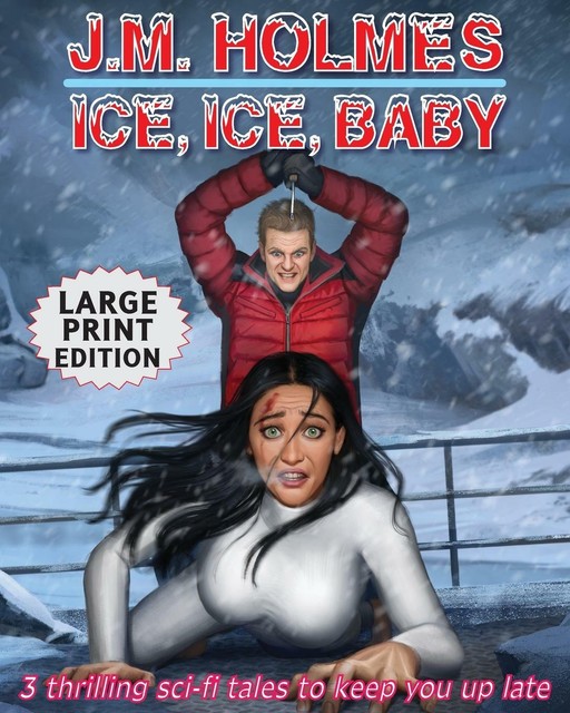 Ice, Ice, Baby LARGE PRINT EDITION von J. M. Holmes (2021, Taschenbuch) online kaufen | eBay