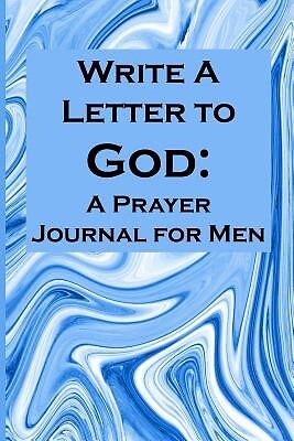 Write Letter God Write Your Prayer Conversations by Men Who by Journals ...