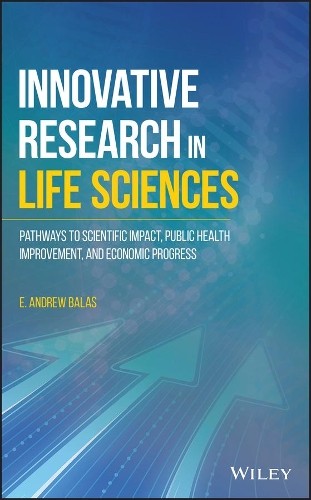 E. Andrew Balas Innovative Research in Life Sciences (Copertina rigida ...
