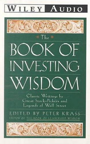 Wiley Audio Ser.: The Book of Investing Wisdom : Classic Writings by ...