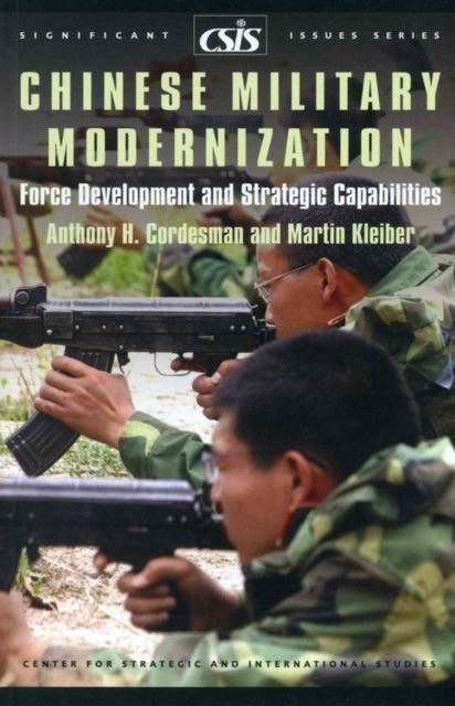 Significant Issues Ser.: Chinese Military Modernization : Force ...