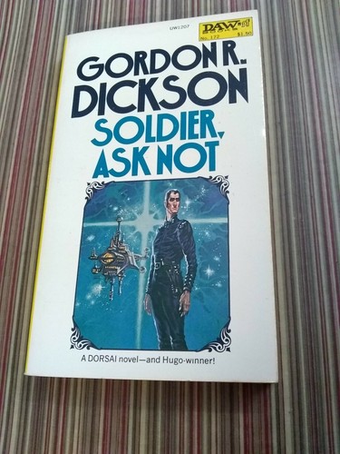 SOLDIER ASK NOT by Gordon R Dickson 1st DAW Print 1975 #172 VG 25p ...