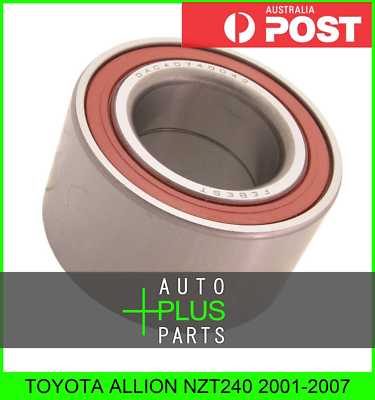 Fits TOYOTA ALLION NZT240 Front Wheel Bearing (40X74X42) | eBay Australia