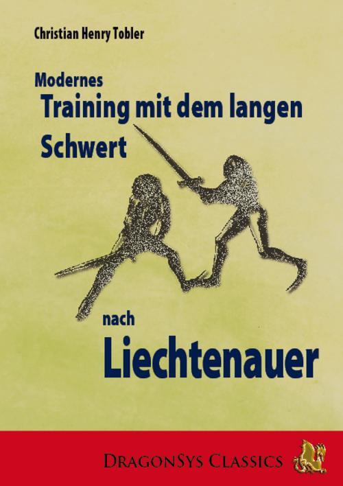 Christian Henry Tobler ~ Modernes Training mit dem Langen Schw ...