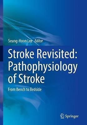 Stroke Revisited: Pathophysiology of Stroke - 9789811014291 ...