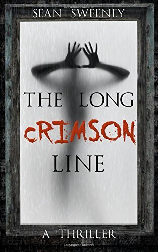 The Long Crimson Line: A Thriller, Sweeney 9781518879470 Fast Free ...