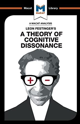 An Analysis of Leon Festinger's A Theory of Cognitive Dissonance (The ...