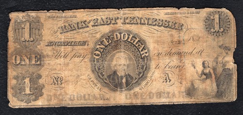 1800’s $1 THE BANK OF EAST TENNESSEE KNOXVILLE, TN OBSOLETE CURRENCY ...