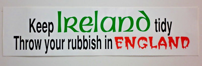 Window & Bumper Sticker - IRELAND, Keep IRELAND Tidy Car Sticker. IRISH ...