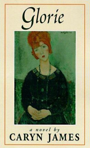 Glorie by Caryn James (1998, Hardcover) for sale online | eBay