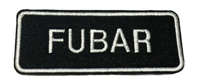 FUBAR Patch Embroidered iron-on Applique Military Veteran Funny Sayings ...