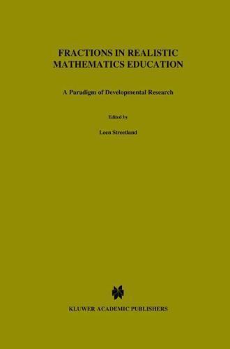 Mathematics Education Library: Fractions in Realistic Mathematics Education : A Paradigm of ...