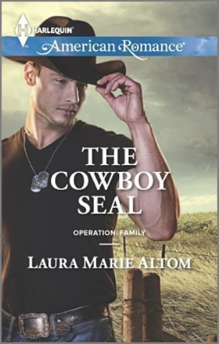 The Cowboy SEAL (Operation: Family, 7) by Laura Marie Altom ...