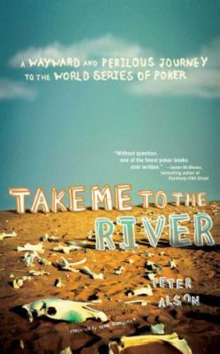 Take Me to the River : A Wayward and Perilous Journey to the World ...