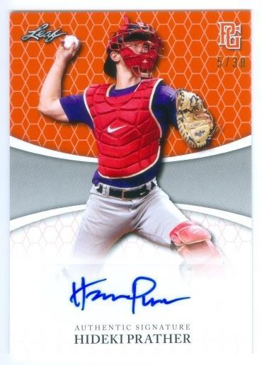 HIDEKI PRATHER "ORANGE AUTOGRAPH CARD /30" LEAF PERFECT GAME NATIONAL ...